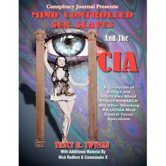 Nick Redfern | Other | Mind Controlled Sex Slaves And The Cia Did The Cia Turn Innocent Citizens ...